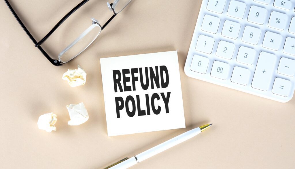 Refund Policy | Complete Customer Guide