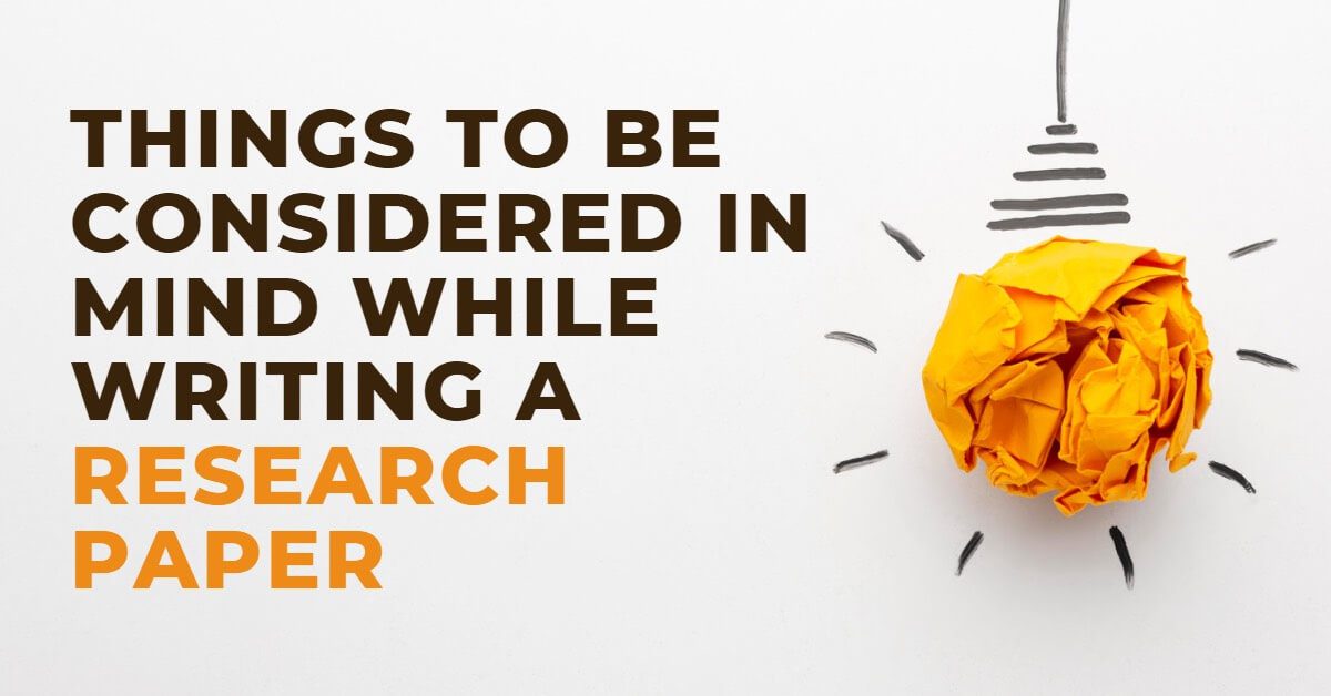 Guidelines for writing a research paper - Things to be Known