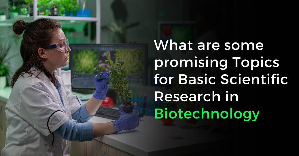Emerging Research Topics for PhD in Biotechnology 2026